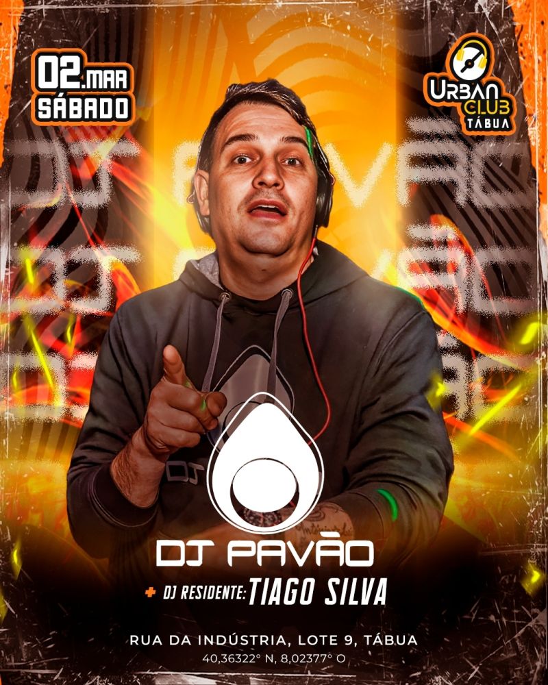 02 MAR * DJ PAVÃO * DJ TIAGO SILVA, Tábua, Coimbra - Wikinight